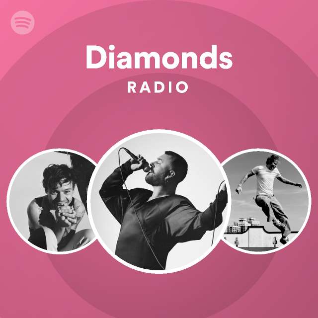 Diamonds Radio - playlist by Spotify | Spotify
