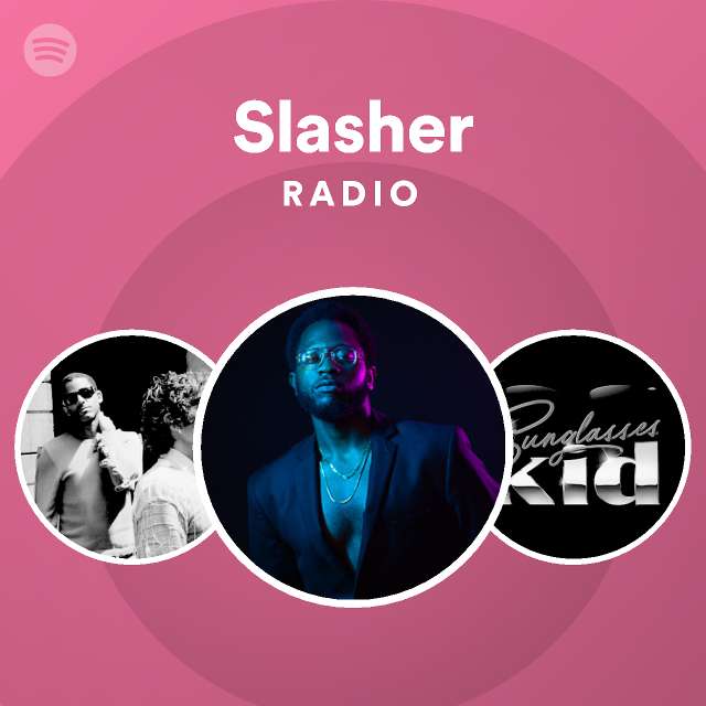 Slasher Radio | Spotify Playlist