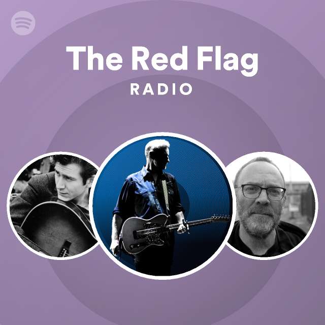 The Red Flag Radio - playlist by Spotify | Spotify