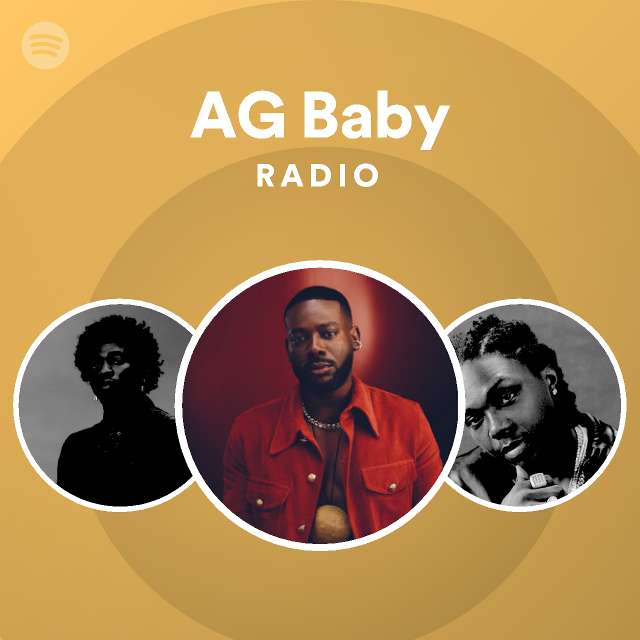 AG Baby Radio - playlist by Spotify | Spotify
