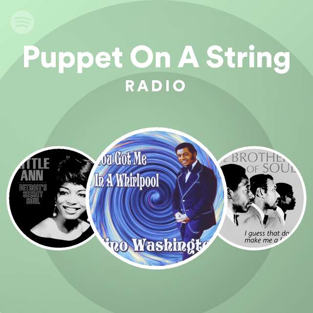 Puppet On A String Radio - playlist by Spotify | Spotify
