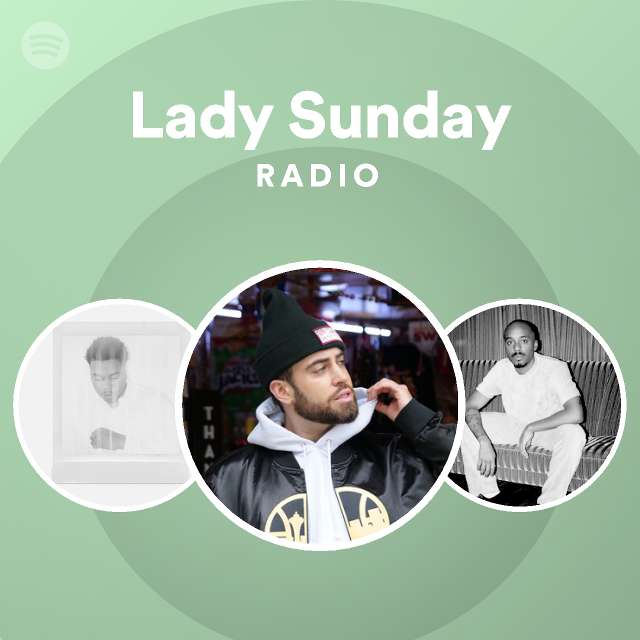 Lady Sunday Radio - playlist by Spotify | Spotify