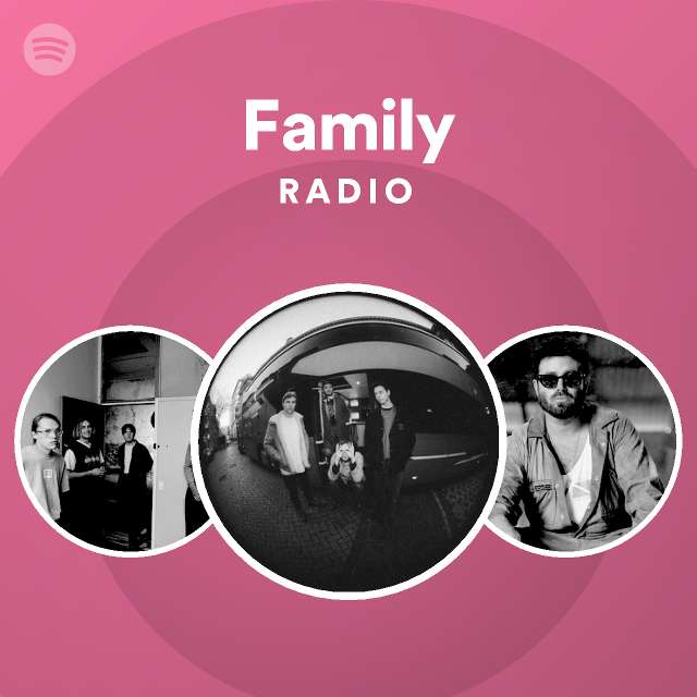 Family Radio - playlist by Spotify | Spotify