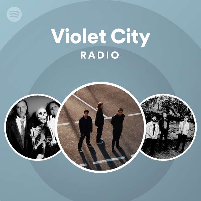 Violet City Radio - playlist by Spotify | Spotify