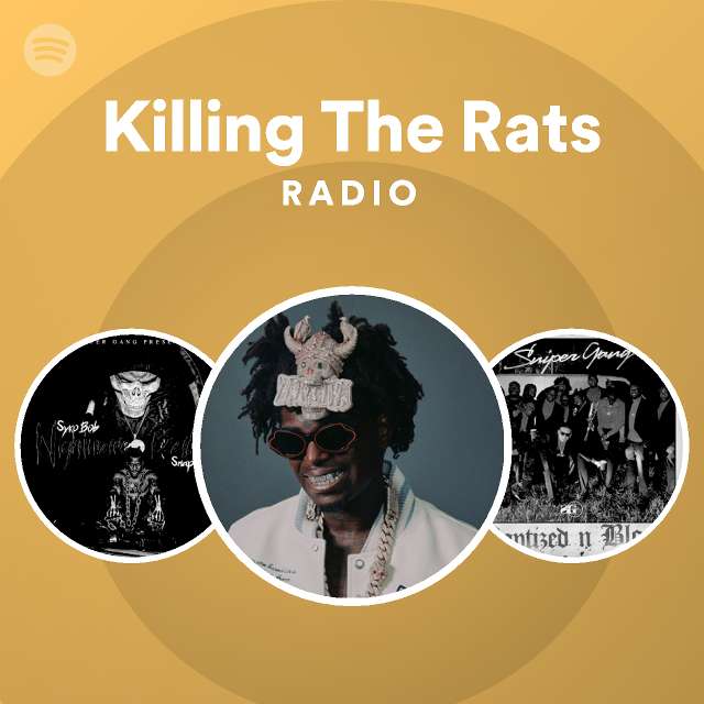 Killing The Rats Radio - playlist by Spotify | Spotify