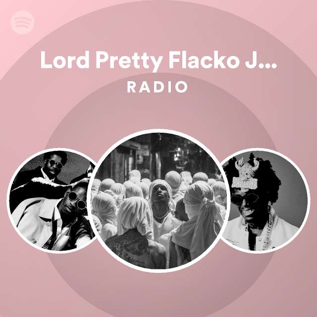 Lord Pretty Flacko Jodye 2 (LPFJ2) Radio | Spotify Playlist