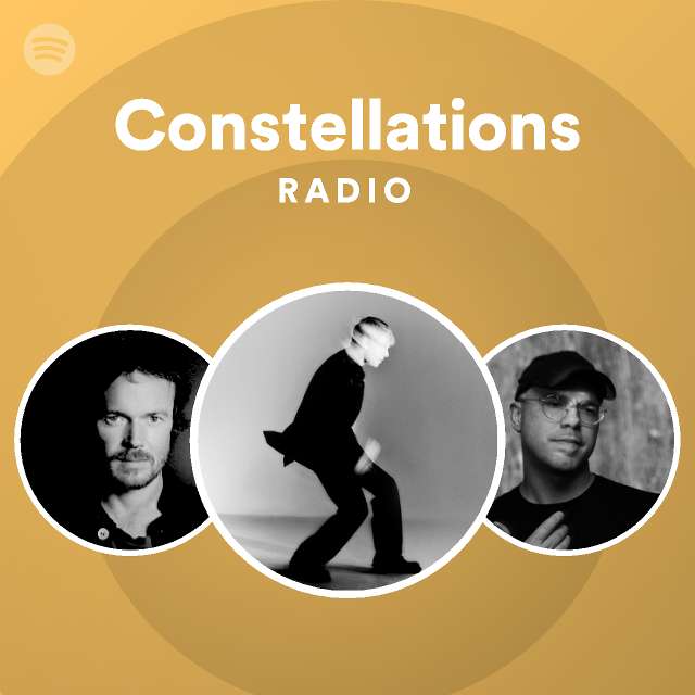 Constellations Radio - playlist by Spotify | Spotify