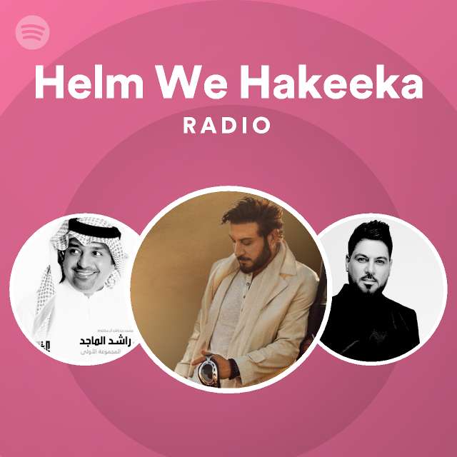 Helm We Hakeeka Radio - playlist by Spotify | Spotify