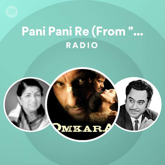 Pani Pani Re (From "Maachis") Radio - playlist by Spotify | Spotify