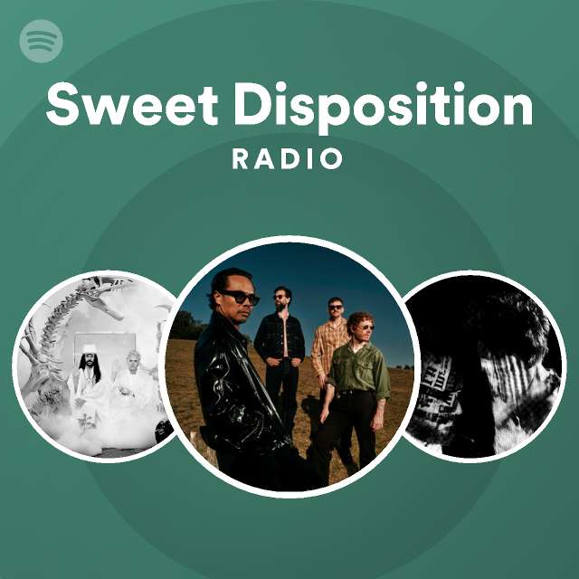 Sweet Disposition Radio - playlist by Spotify | Spotify