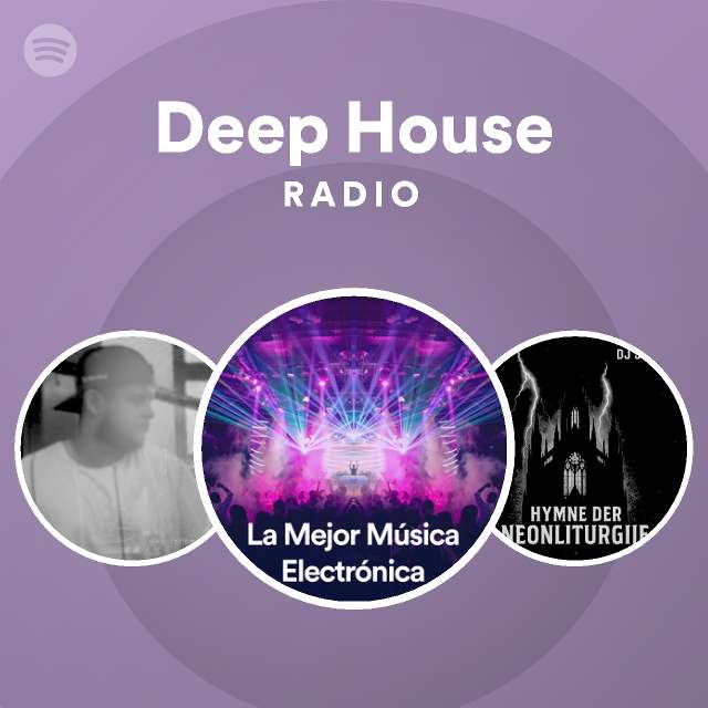 Deep House Radio | Spotify Playlist