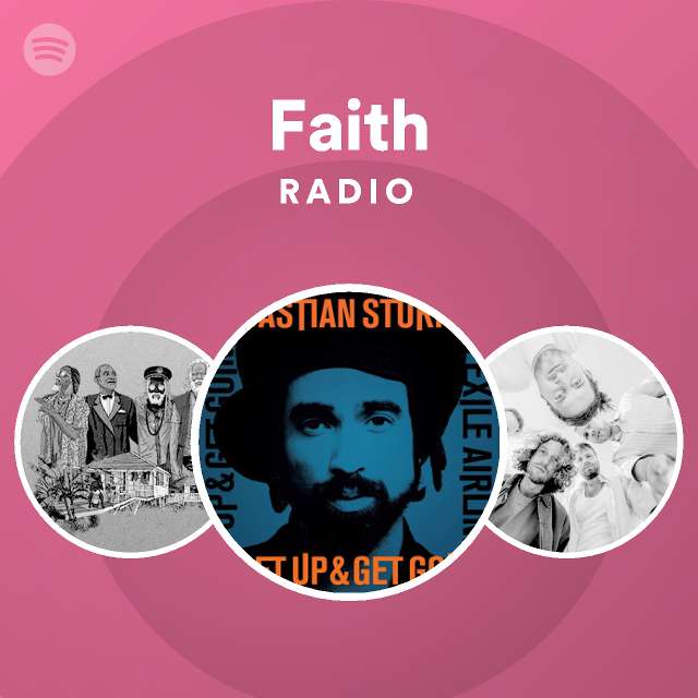Faith Radio - playlist by Spotify | Spotify