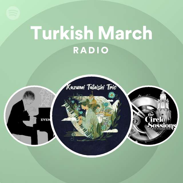 Turkish March Radio - playlist by Spotify | Spotify