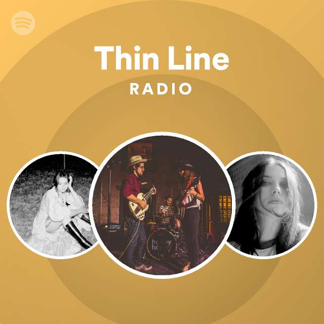 Thin Line Radio - playlist by Spotify | Spotify