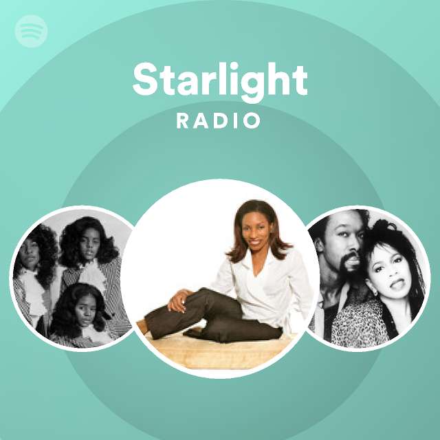 Starlight Radio - playlist by Spotify | Spotify