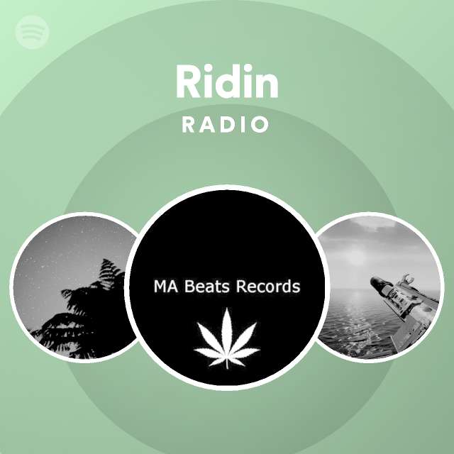 Ridin Radio - playlist by Spotify | Spotify