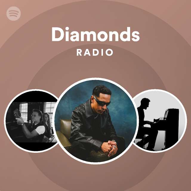 Diamonds Radio - playlist by Spotify | Spotify