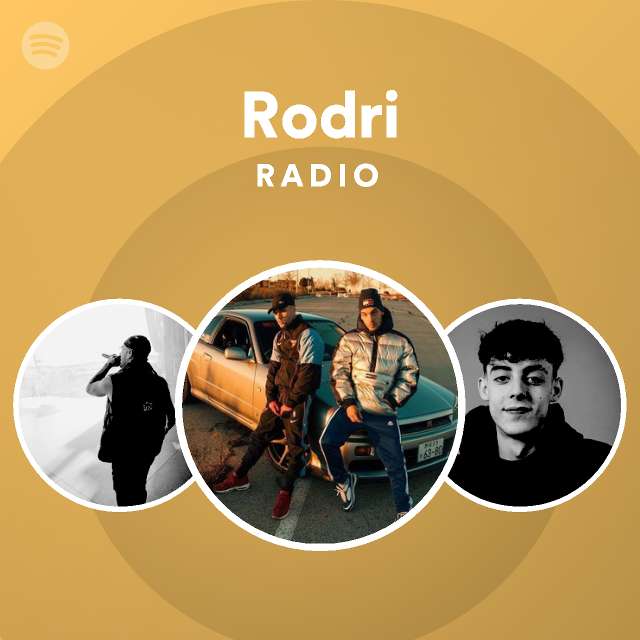 Rodri Radio - playlist by Spotify | Spotify