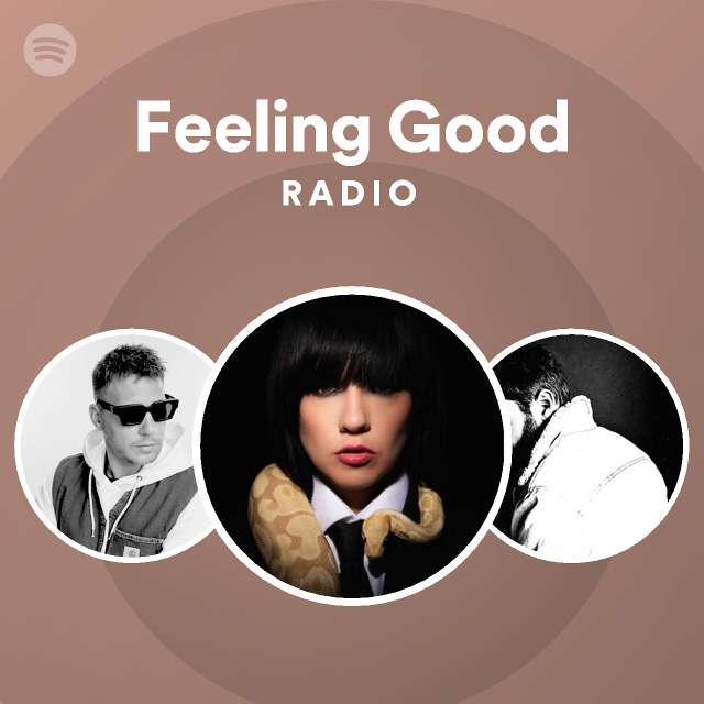 Feeling Good Radio - playlist by Spotify | Spotify