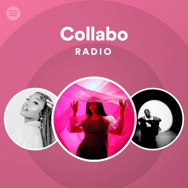 Collabo Radio - playlist by Spotify | Spotify