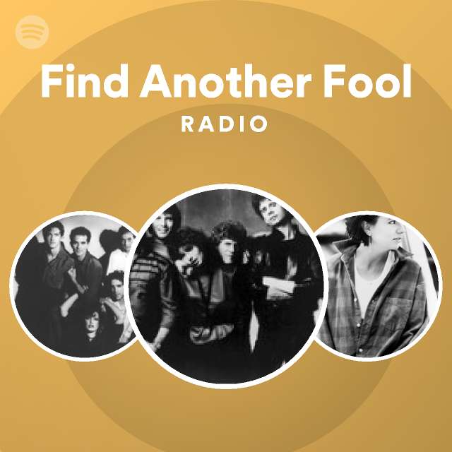 Find Another Fool Radio | Spotify Playlist