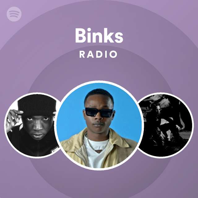 Binks Radio - playlist by Spotify | Spotify