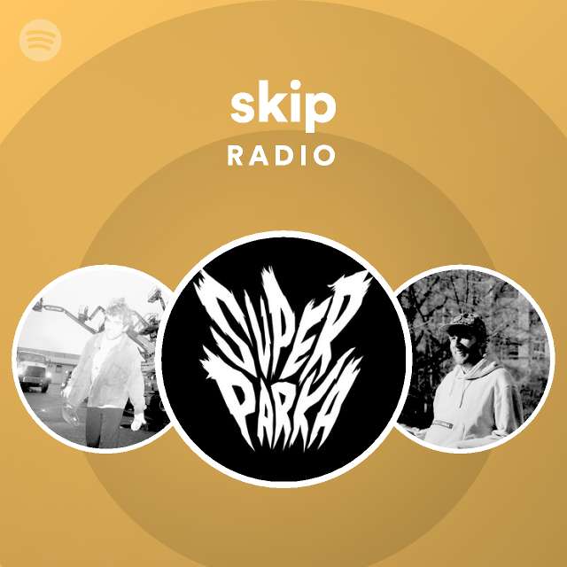 skip Radio - playlist by Spotify | Spotify