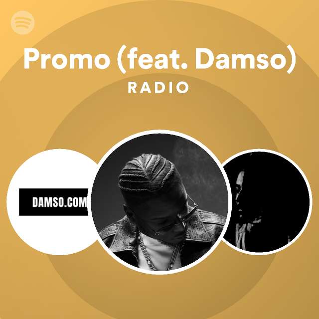 Promo (feat. Damso) Radio - playlist by Spotify | Spotify