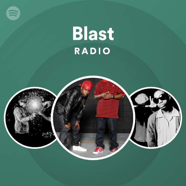 Blast Radio - playlist by Spotify | Spotify