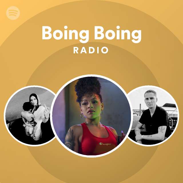 Boing Boing Radio - playlist by Spotify | Spotify