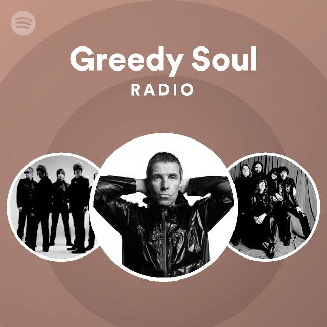 Greedy Soul Radio - playlist by Spotify | Spotify
