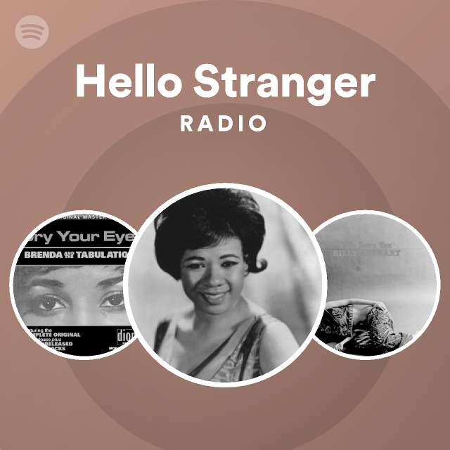 Hello Stranger Radio - playlist by Spotify | Spotify