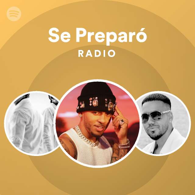 Se Preparó Radio - playlist by Spotify | Spotify
