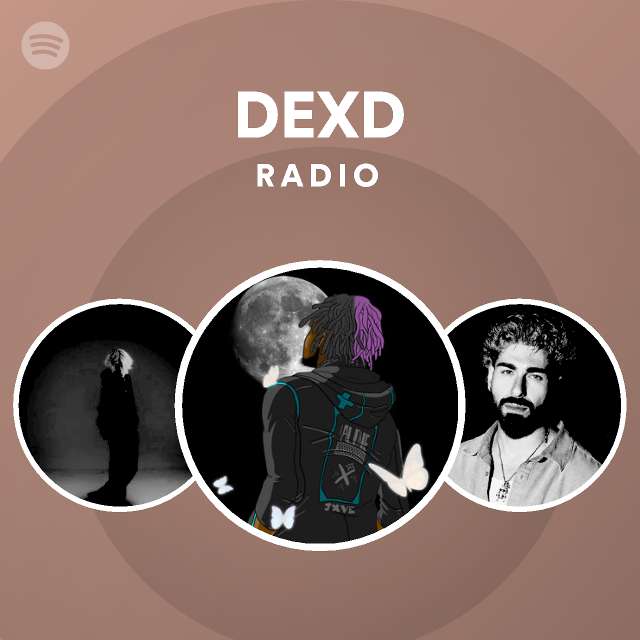 DEXD Radio - playlist by Spotify | Spotify