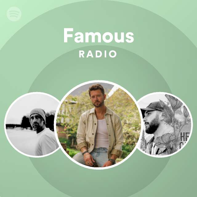 Famous Radio - playlist by Spotify | Spotify