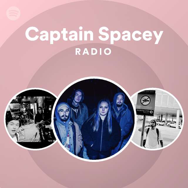 Captain Spacey Radio - playlist by Spotify | Spotify
