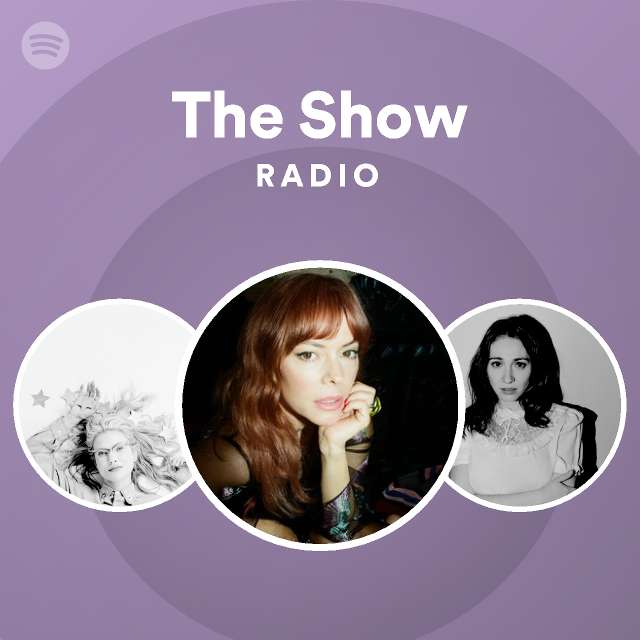 The Show Radio - playlist by Spotify | Spotify
