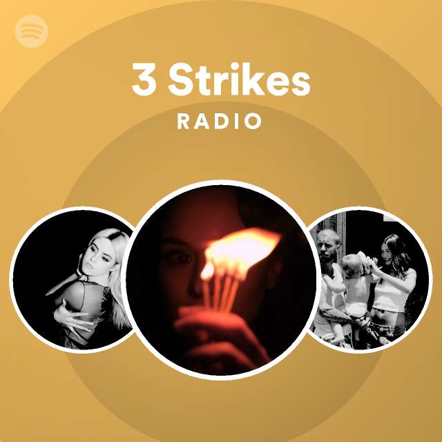 3 Strikes Radio - playlist by Spotify | Spotify