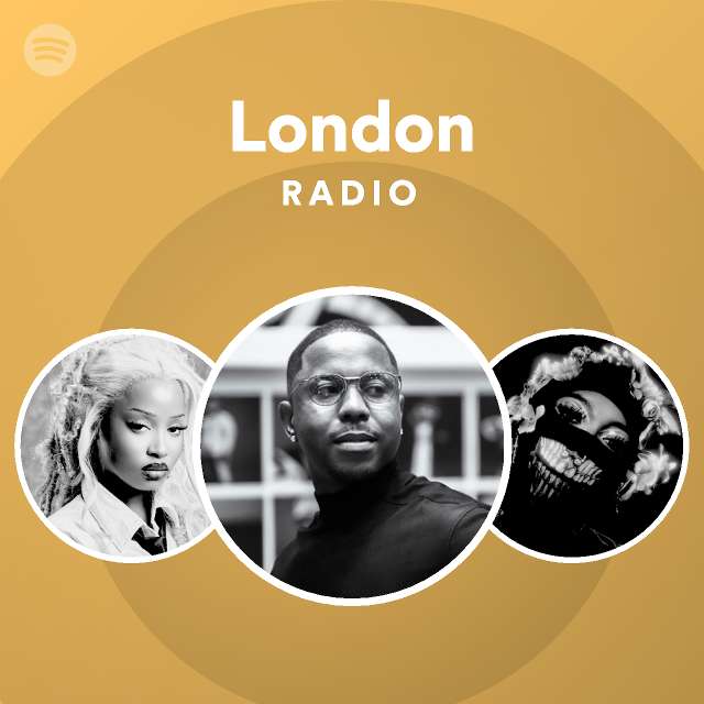 London Radio - playlist by Spotify | Spotify