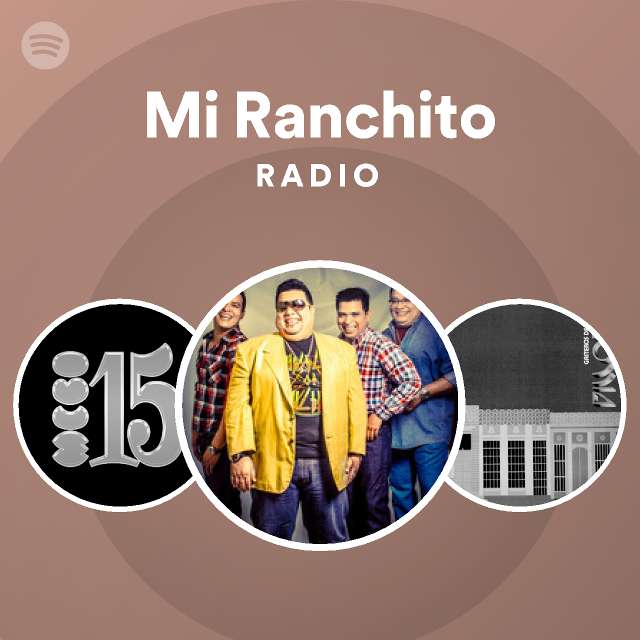Mi Ranchito Radio - playlist by Spotify | Spotify