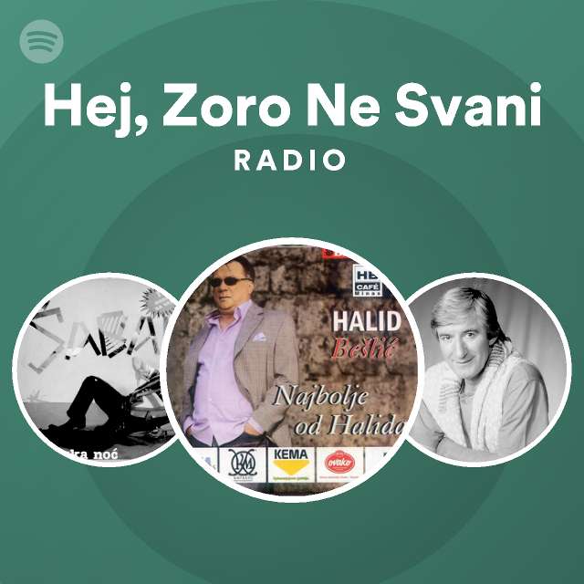 Hej, Zoro Ne Svani Radio | Spotify Playlist