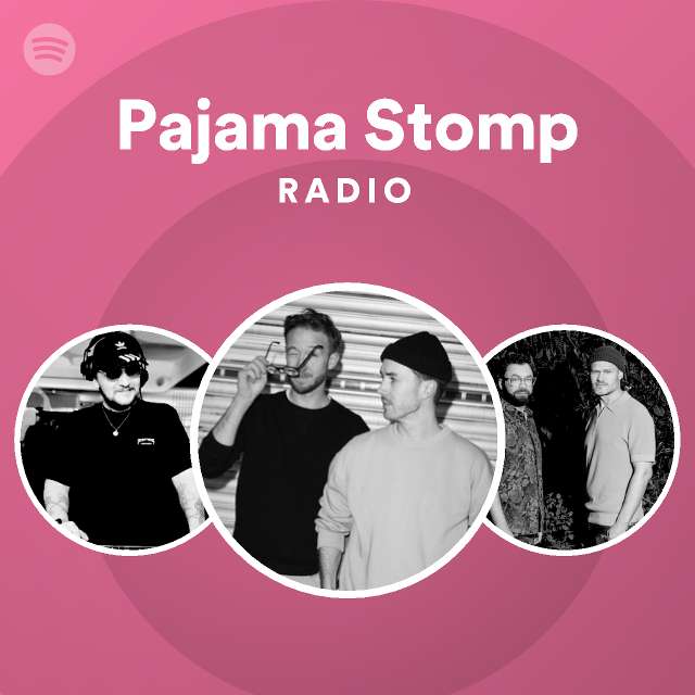 Pajama Stomp Radio - playlist by Spotify | Spotify