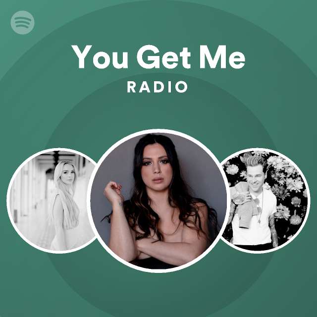 You Get Me Radio | Spotify Playlist