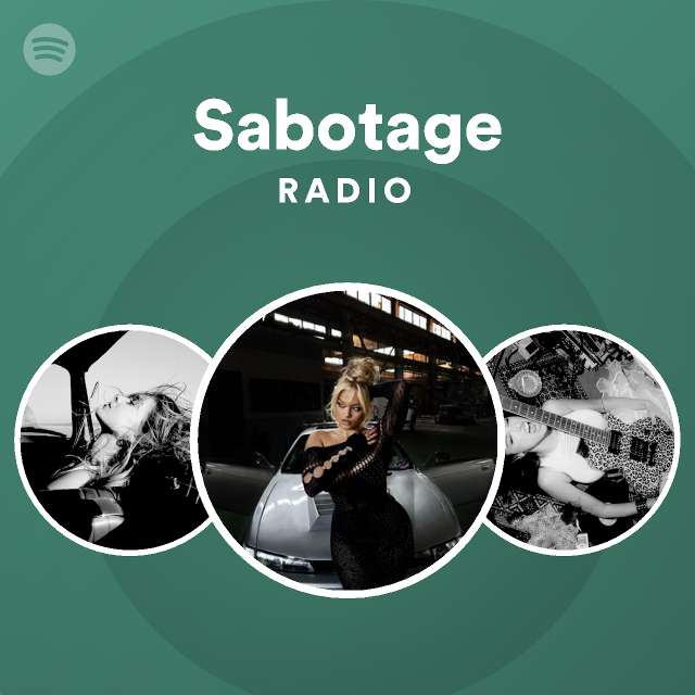 Sabotage Radio - playlist by Spotify | Spotify