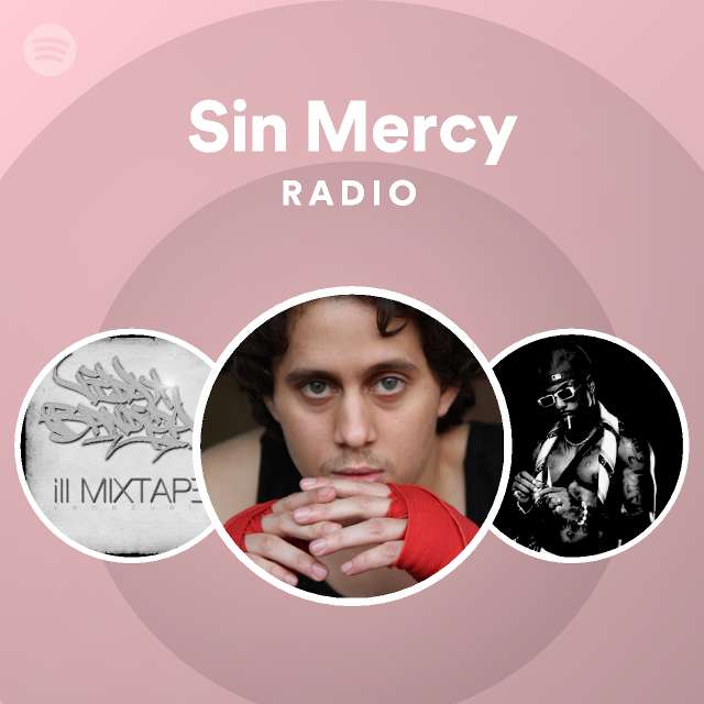 Sin Mercy Radio - playlist by Spotify | Spotify