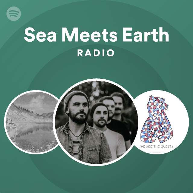 Sea Meets Earth Radio - playlist by Spotify | Spotify