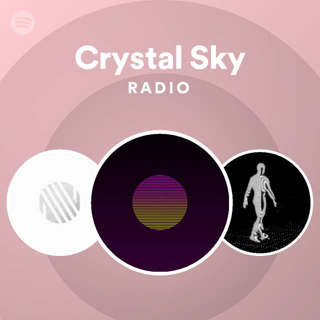 Crystal Sky Radio - playlist by Spotify | Spotify