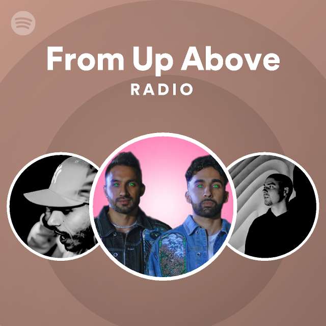 From Up Above Radio - playlist by Spotify | Spotify