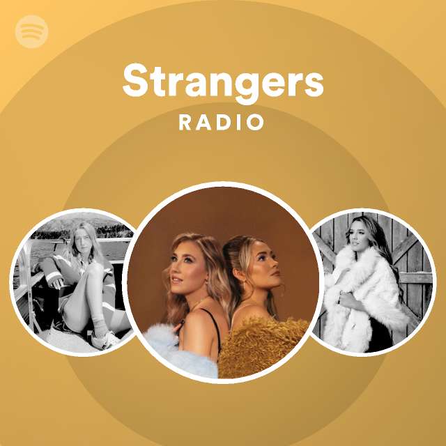 Strangers Radio - playlist by Spotify | Spotify
