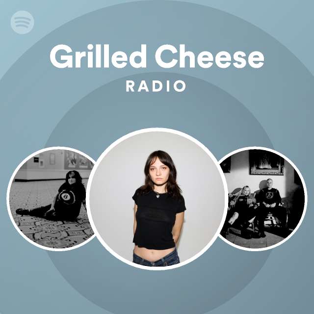 Grilled Cheese Radio - playlist by Spotify | Spotify